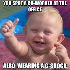 G-Shock Memes & Ads | WatchUSeek Watch Forums